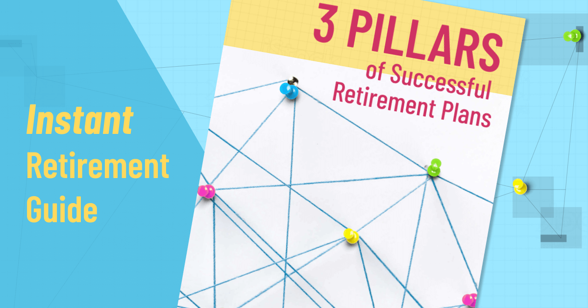 The 3 Pillars of Successful Retirement Plans